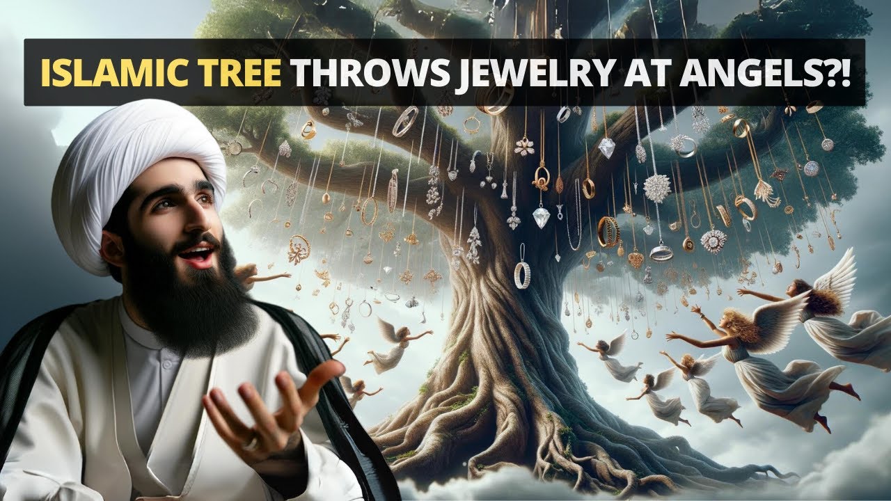 Islamic Tree Throws Jewelry at Angels?! - YouTube