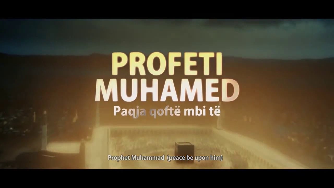 Profeti Muhamed a.s.- (DOKUMENTAR) - YouTube