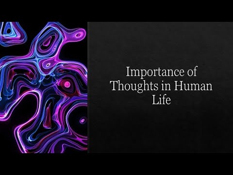 Importance of Thoughts in Human Life - YouTube