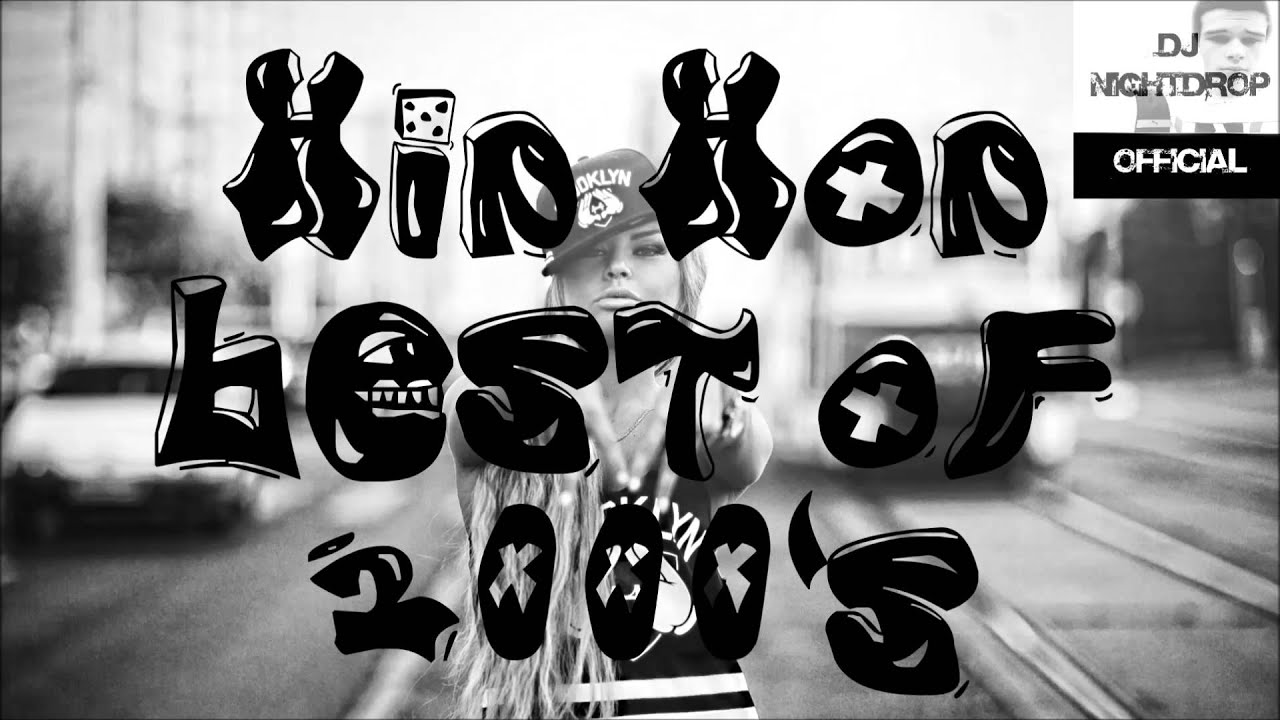 HipHop Old School Mix Best of 2000s (2000 - 2009) - YouTube