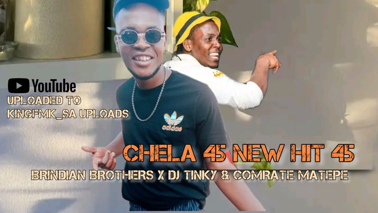 CHELA 45 | MADENI X DJ TINKY & COMRATE MATEPE [ MADENI THE GOOD TEACHER ...