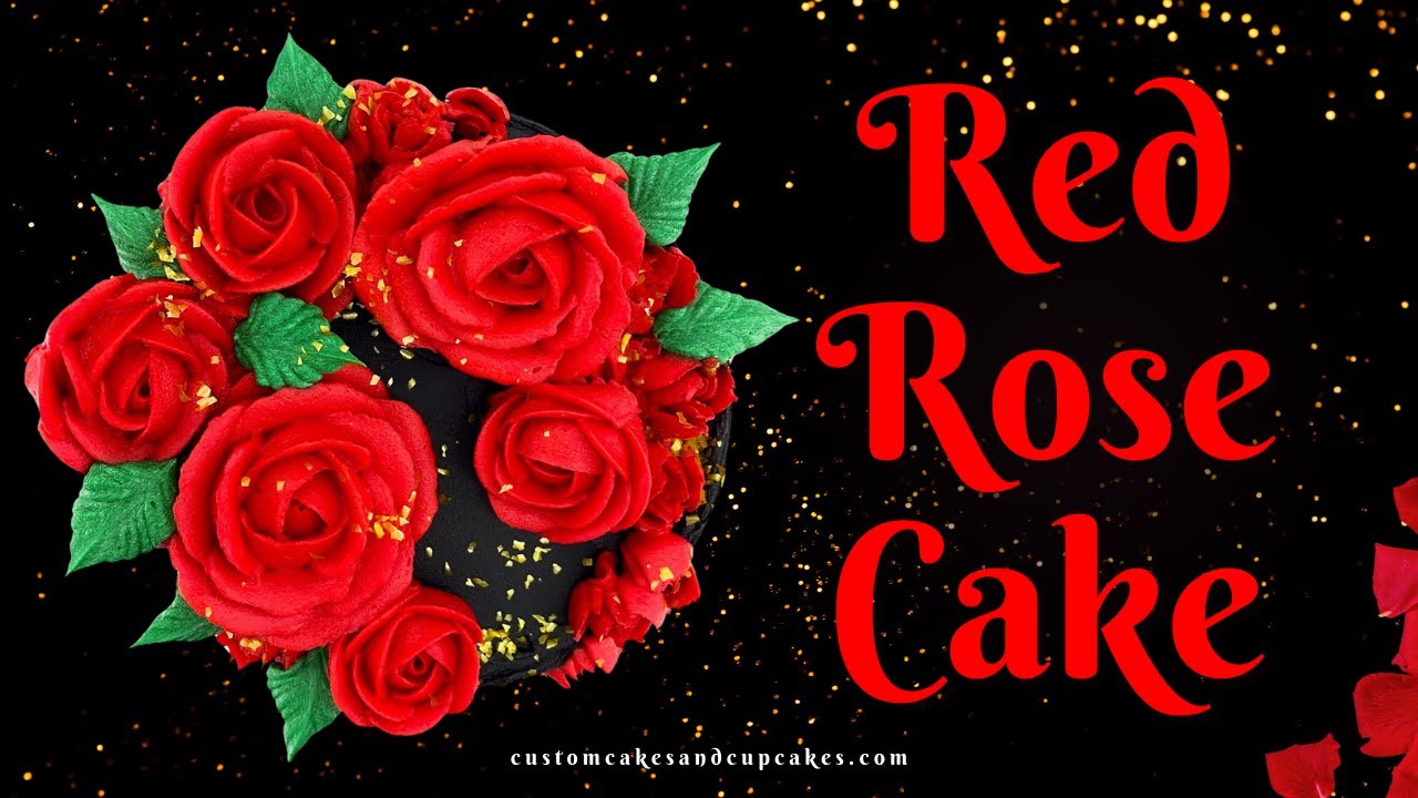 RED ROSE CAKE Tutorial: How to Pipe Buttercream Frosting Roses Flowers ...