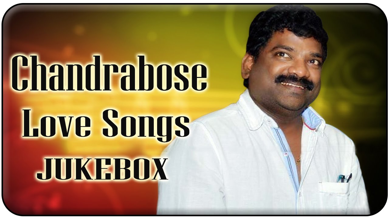 Chandrabose (Lyricist) Best Love Video Songs Jukebox || New Collection ...