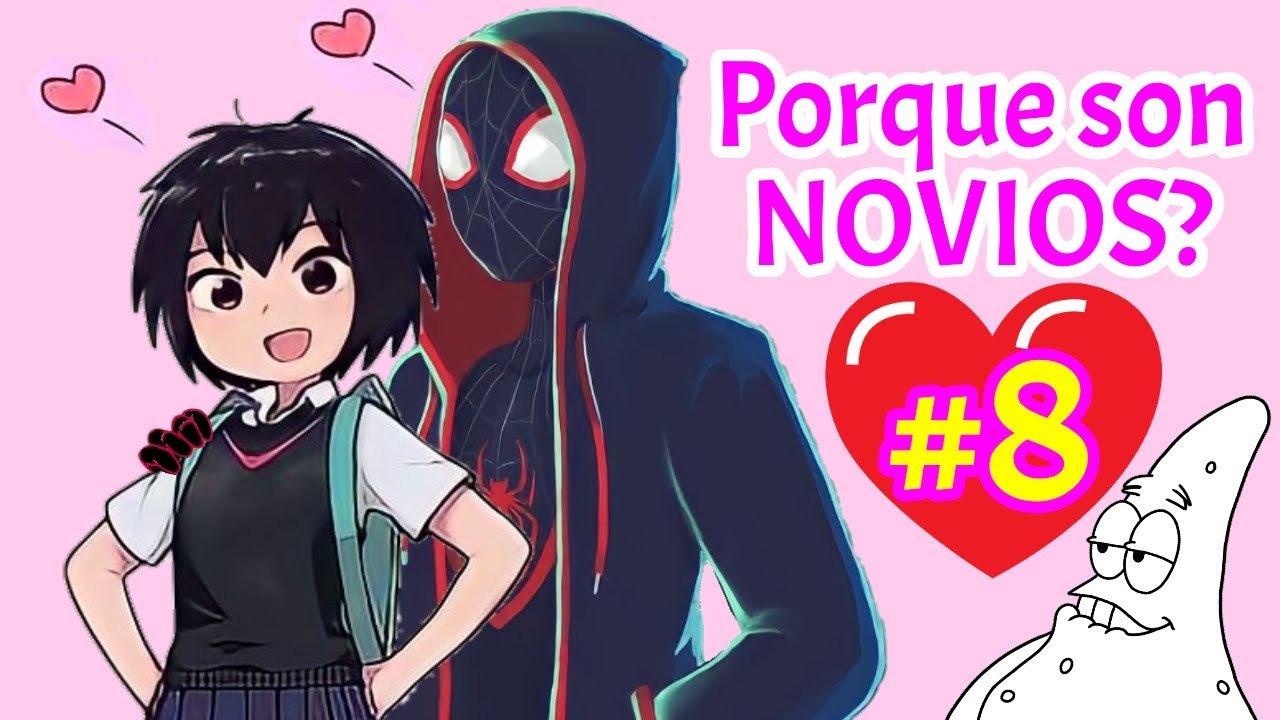 ️🔥¿miles Morales Y Penny Parker Son Noviosparte 8comprobado💕 ️ Youtube