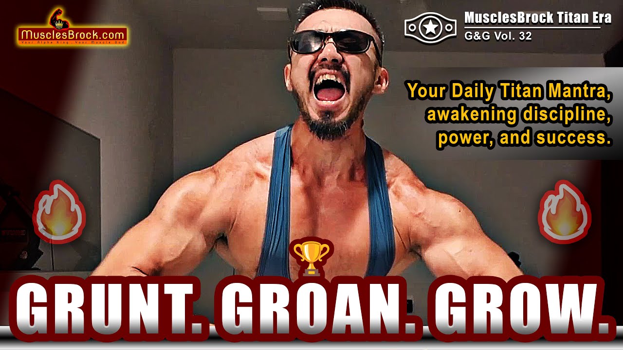 Grunt. Groan. Grow. 💪 Bodybuilding Motivation | MusclesBrock (G&G Vol ...