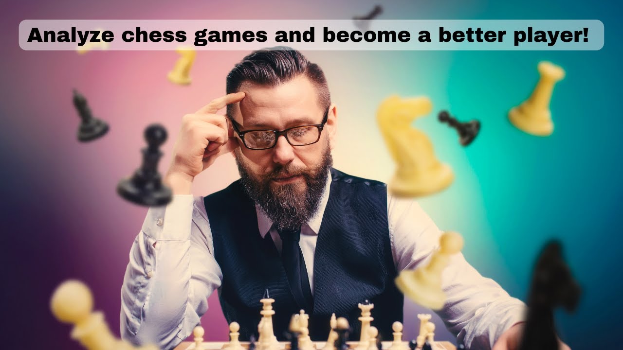 How to analyze your chess game - for beginners! - YouTube