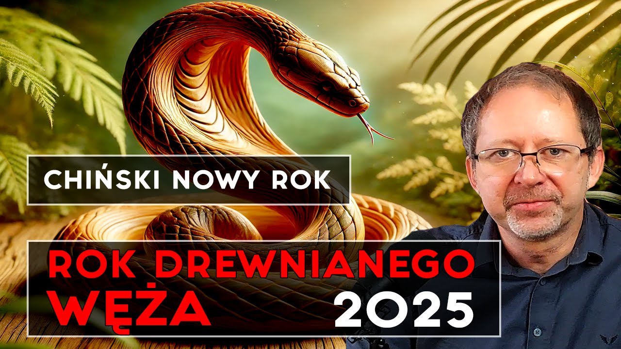 Chiński Nowy Rok 2025: Co Przyniesie Rok Drewnianego Węża? - YouTube