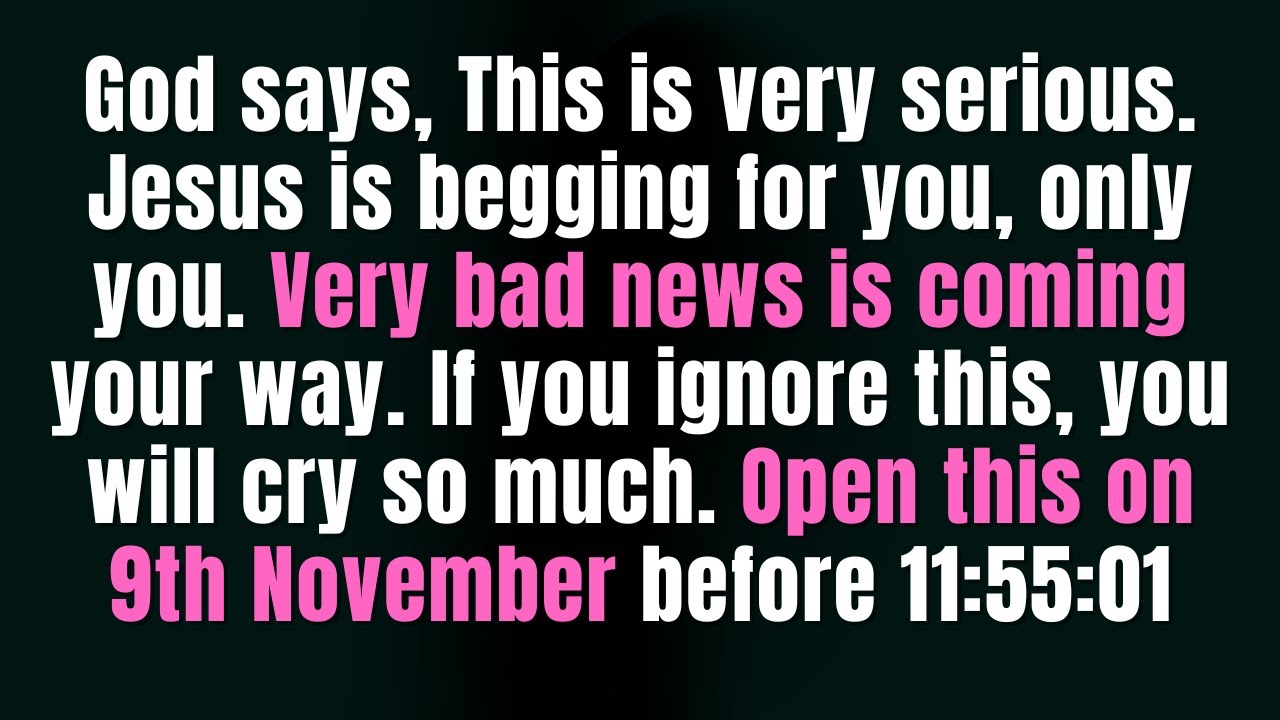 🧾God says, This is very serious. Jesus is begging for you, only you ...