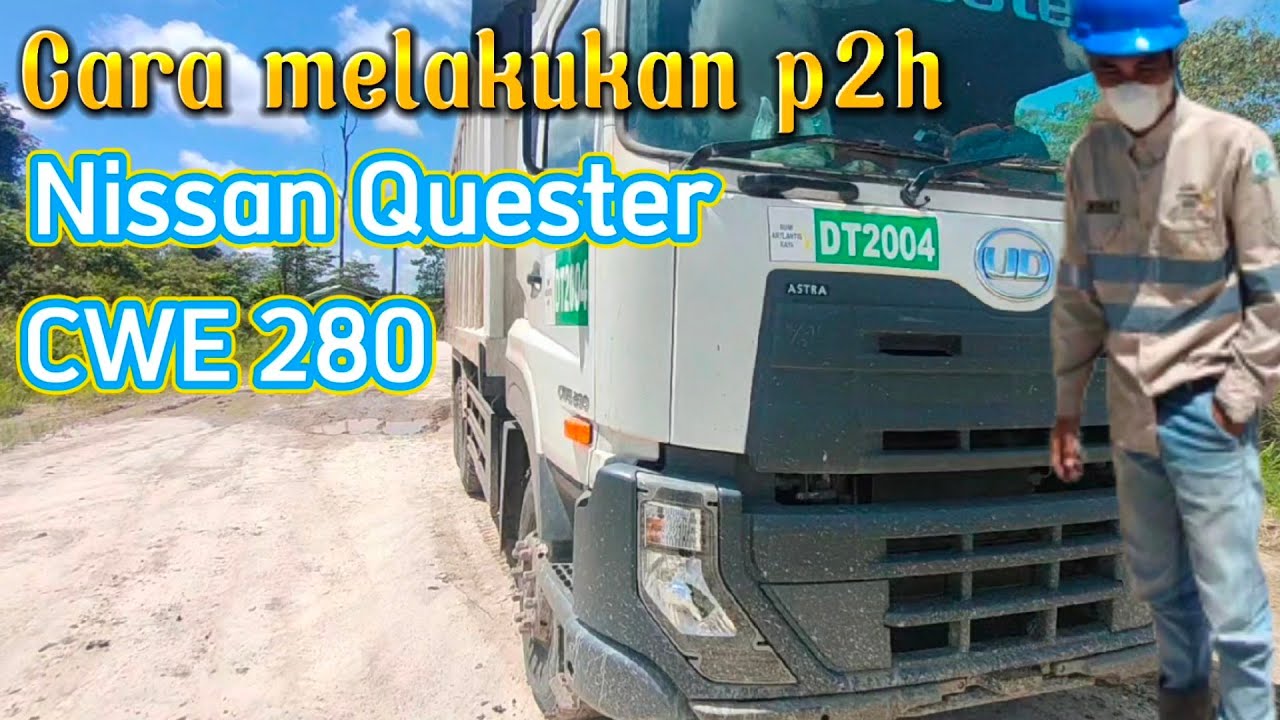 TUTORIAL CARA P2H DT QUESTER CWE 280 UNTUK PEMULA - YouTube