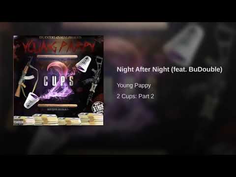Young Pappy - Night After Night (feat. BuDouble)