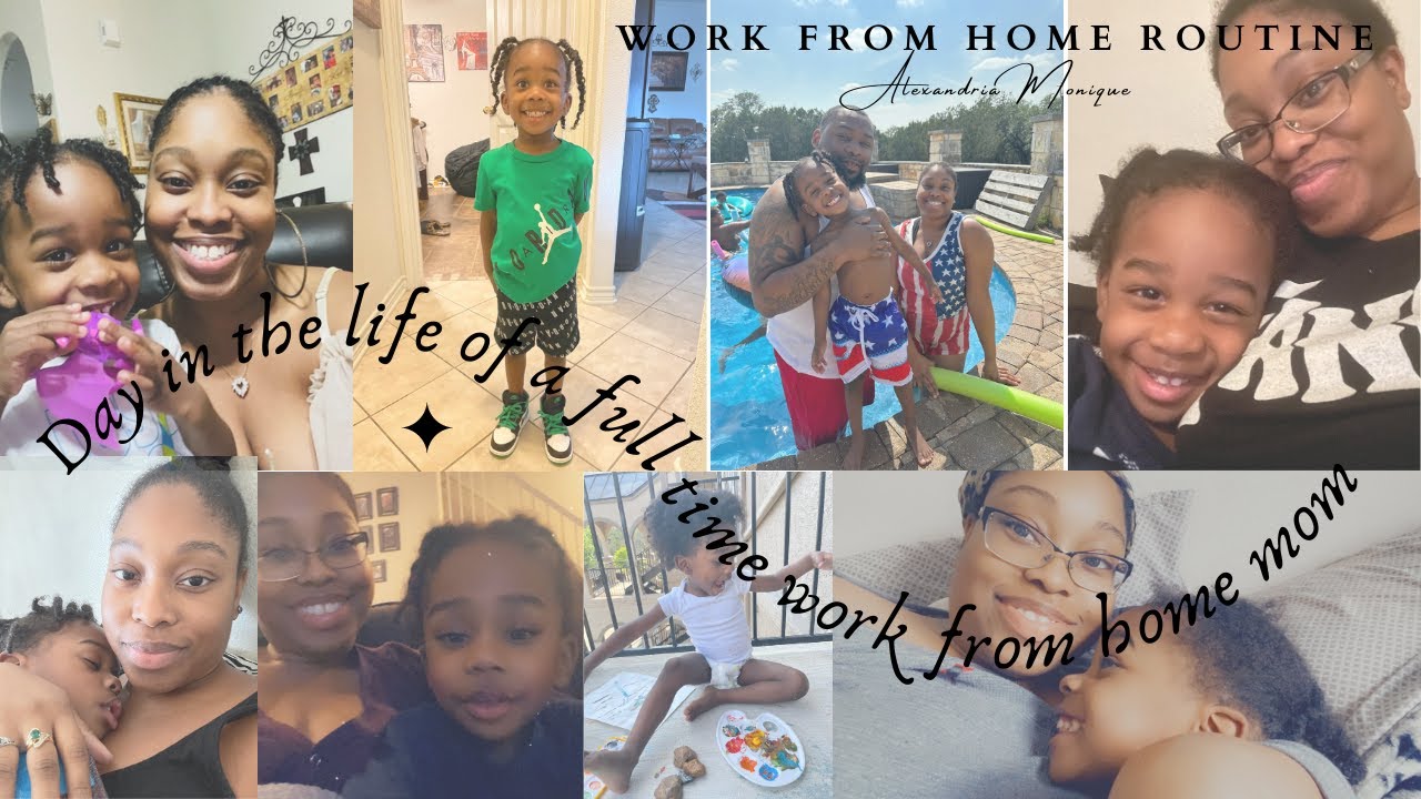 Day In the Life of a Full-Time Working Mom| Work from Home Mom Routine ...