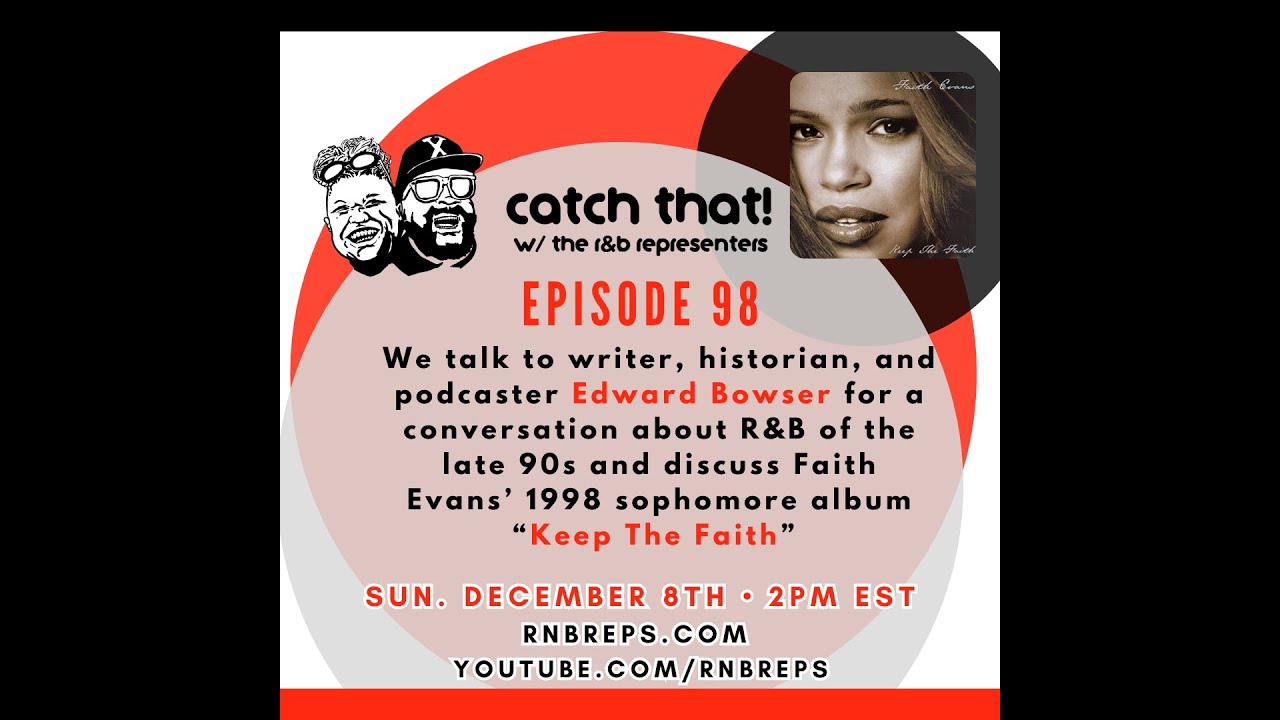 Episode 98: Faith's "Keep The Faith" w/ Edward Bowser - YouTube