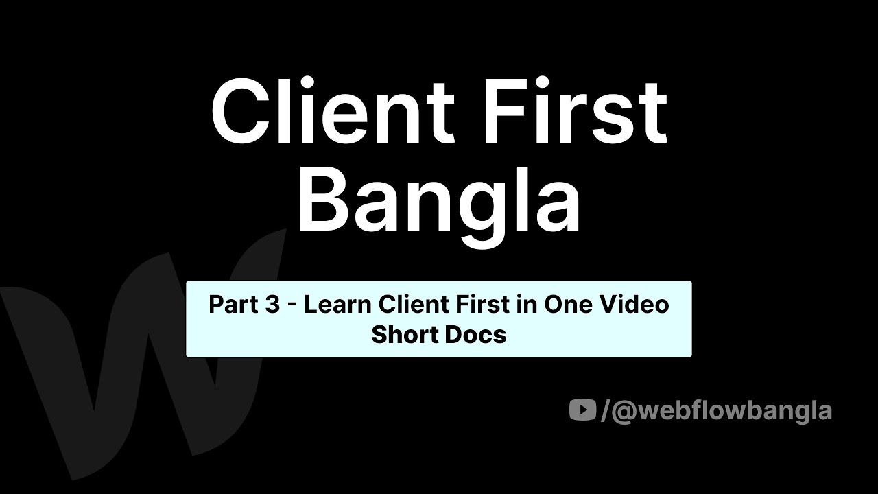 #3 Client First Bangla Tutorial - Short Docs - YouTube