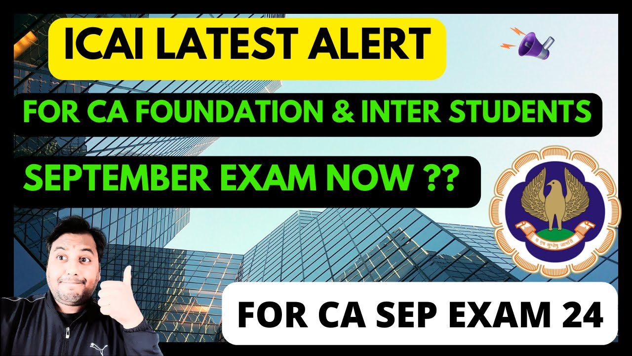 |ICAI Alert For September CA Exam Cycle| Now CA Sep Exam ?| ICAI Alert ...