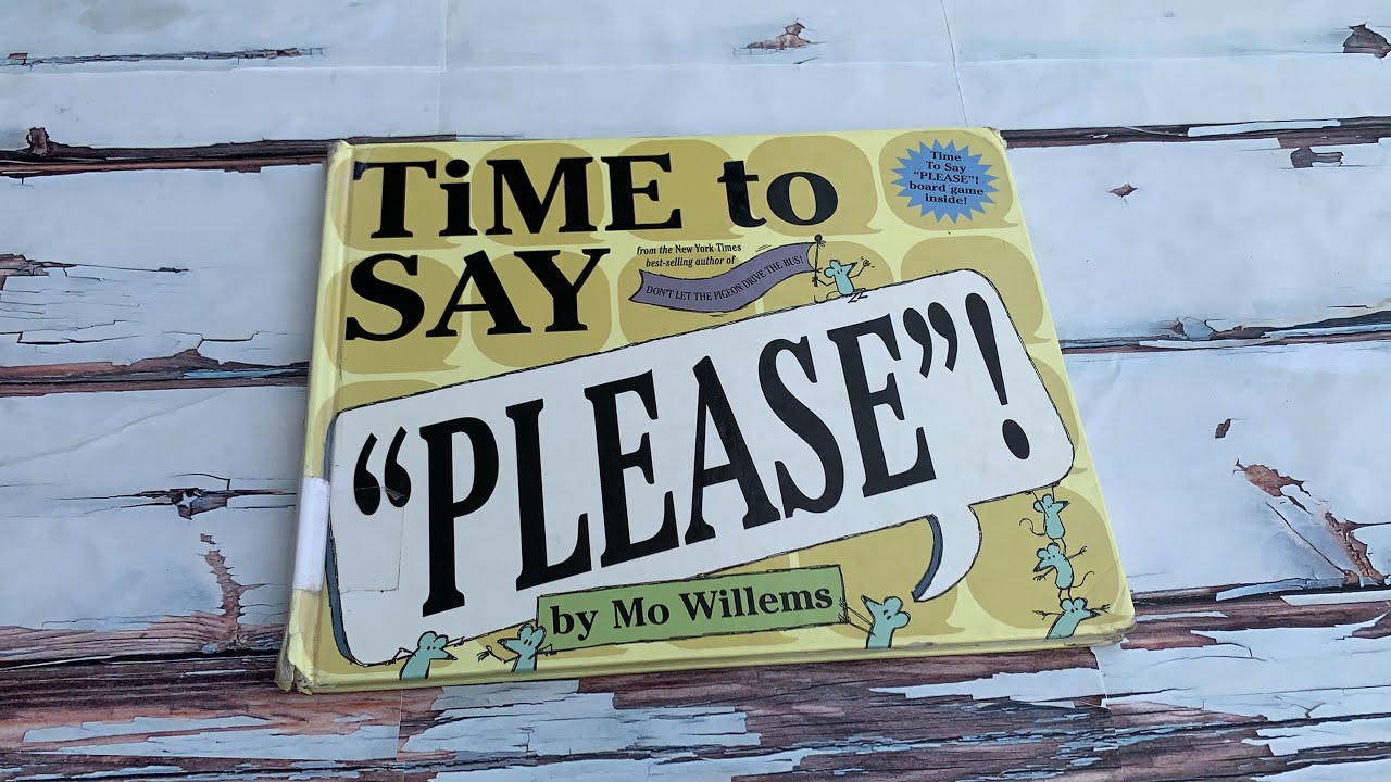 Read Aloud Book - Time to Say “PLEASE” by Mo Willems - YouTube