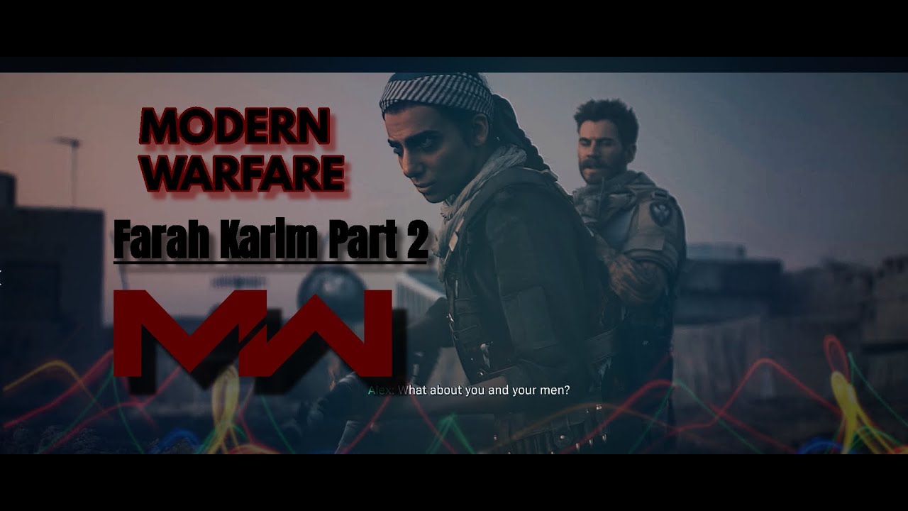 MODERN WARFARE FARAH KARIM HIGHLIGHTS PART 2 - YouTube