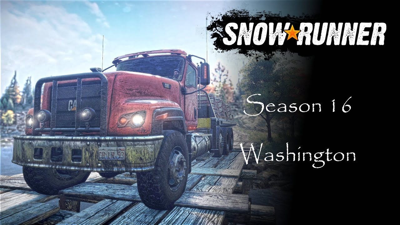 SNOWRUNNER // The Only Way - Part II - Season 16 Washington - YouTube