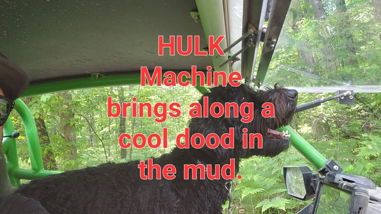HULK Machine has a special dood riding shotgun. A lot of mud.... and ...