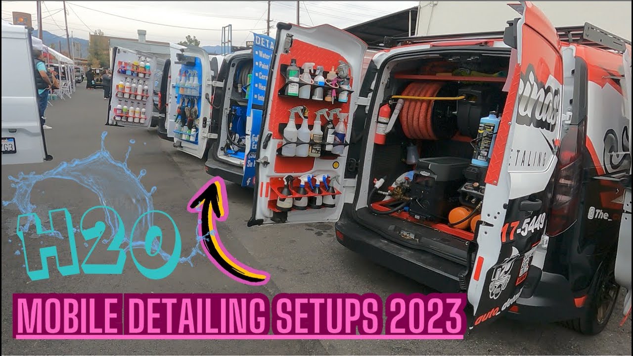 Mobile Detailing Setups of 2023!!! Setups of America! H20 Van Show ...