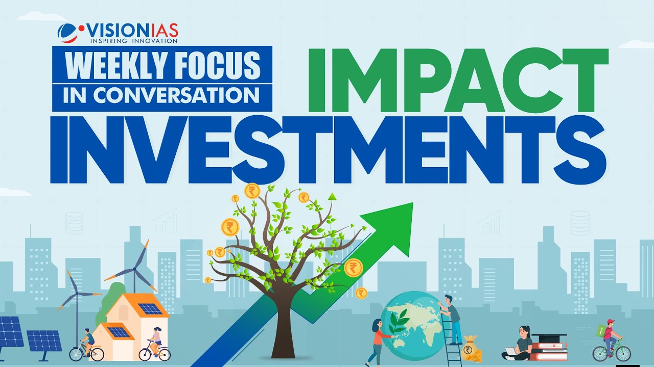 Weekly Focus | Impact Investments - YouTube