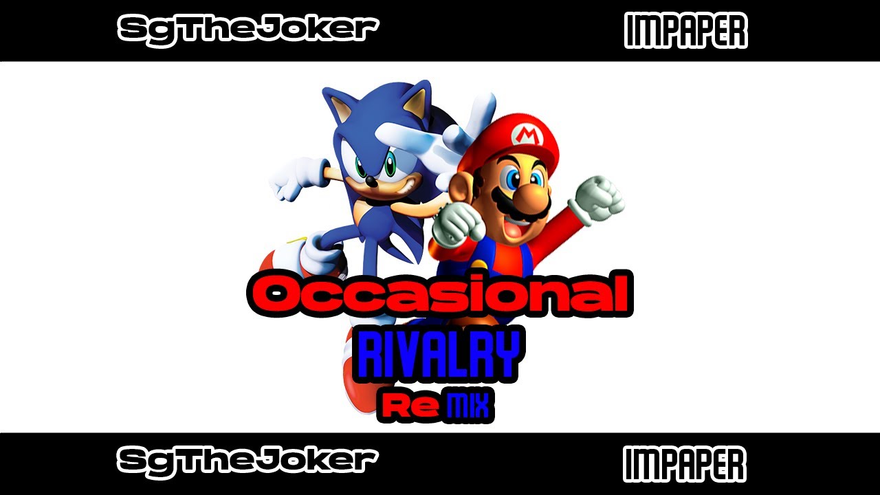 OCCASIONAL RIVALRY [ Remix ] - ImPaper ft. SgTheJoker - YouTube