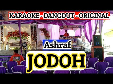 JODOH - Karaoke - Ashraf ( Om Rajawali Music @karaoke-dendy ) - YouTube
