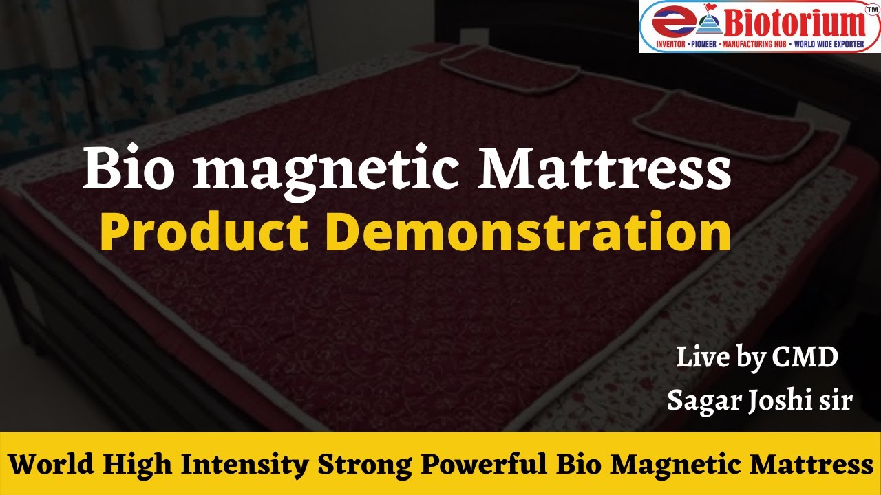 eBiotorium | #BiomagneticMattress | Product Demonstration By Sagar ...