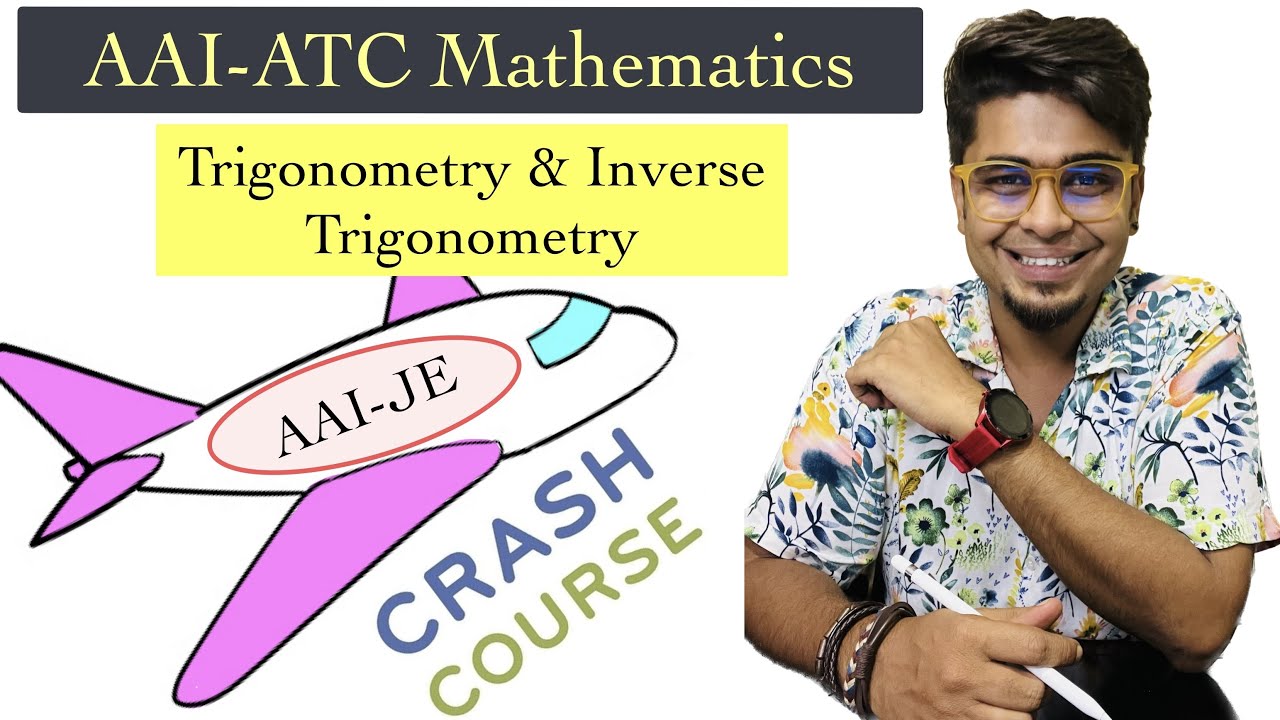 ️ AAI-ATC Mathematics Crash Course | Trigonometry and Inverse ...