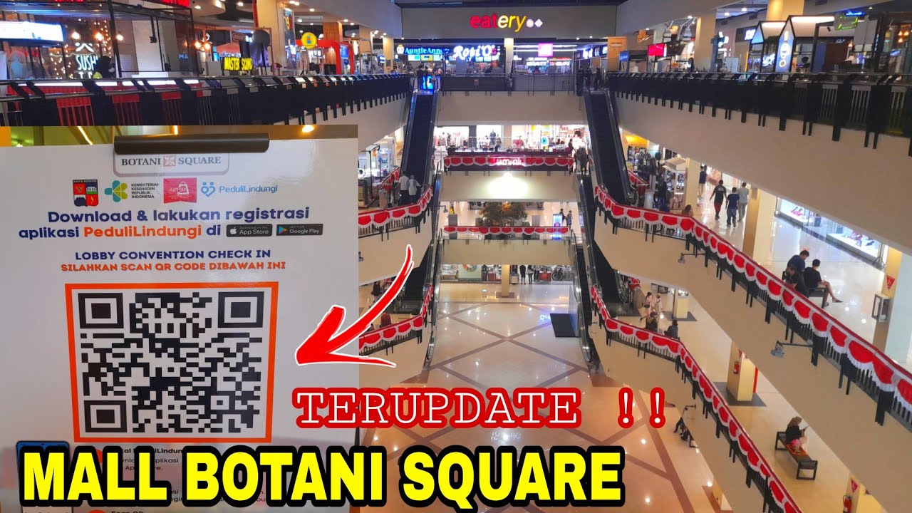 MALL BOTANI SQUARE KOTA BOGOR ~ BUKA KEMBALI - YouTube