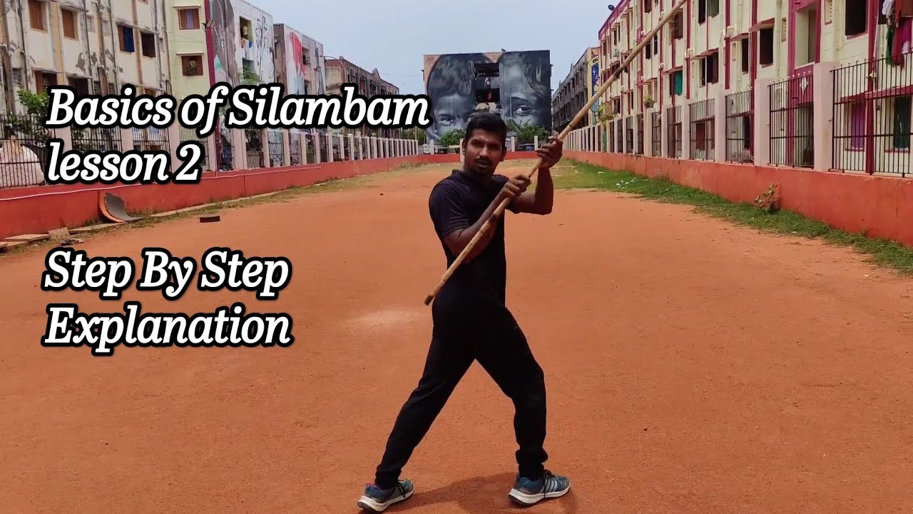 Basics of Silambam Lesson 2 | Step by Step explanation | சிலம்பம் அடிப்படை பாடம் - YouTube