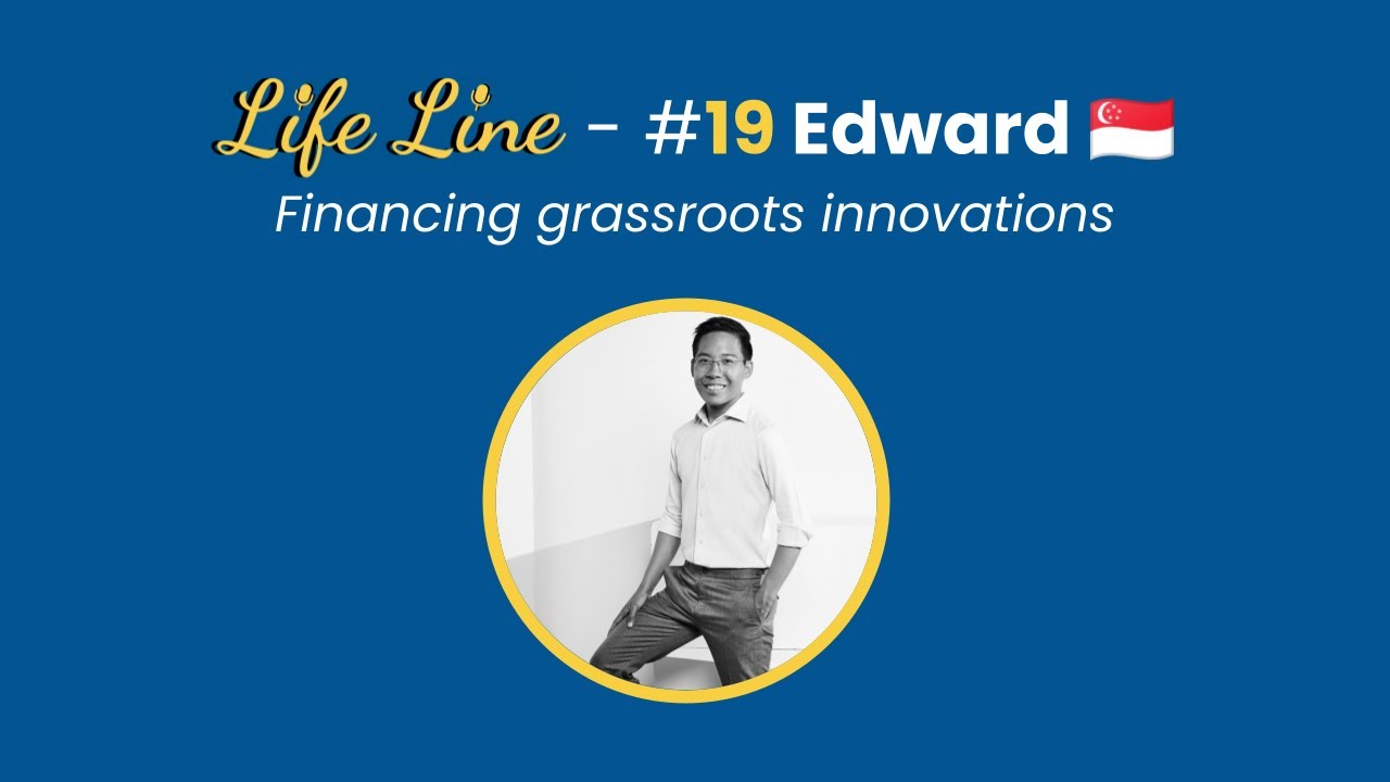 #19 Edward Yee 🇸🇬 - Financing grassroots innovations - YouTube