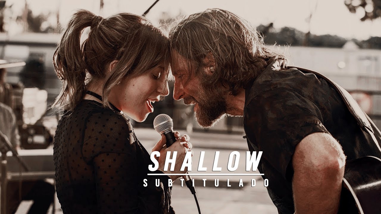 Shallow - Lady Gaga ft Bradley Cooper | Subtitulado al español - YouTube