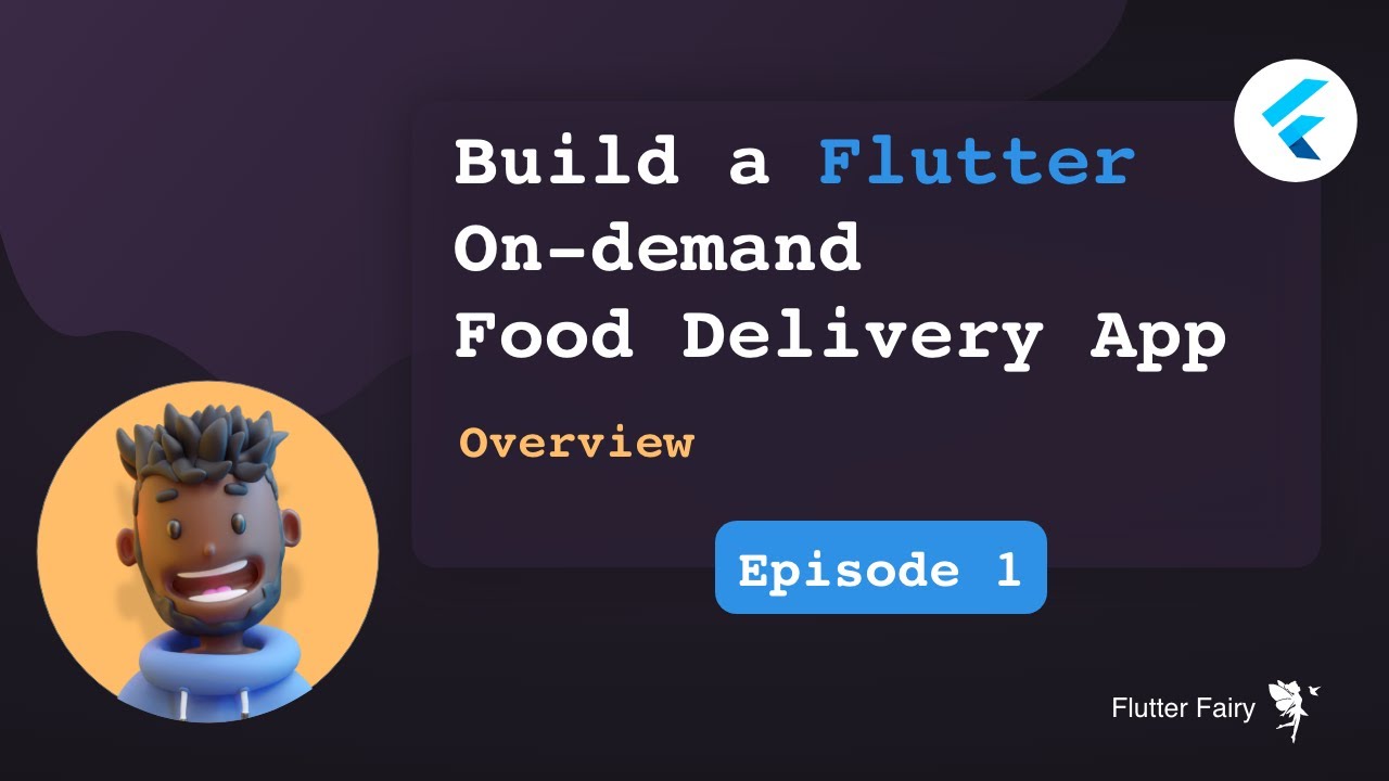 Build A Flutter On-demand Food Delivery App - Overview - YouTube
