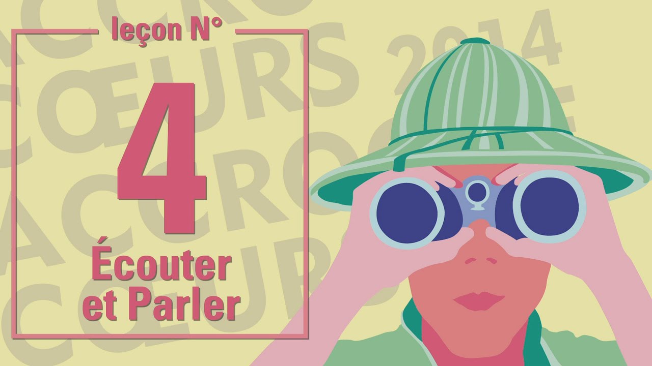 Accroche-Coeurs Leçon N°4 : Ecouter et parler - YouTube