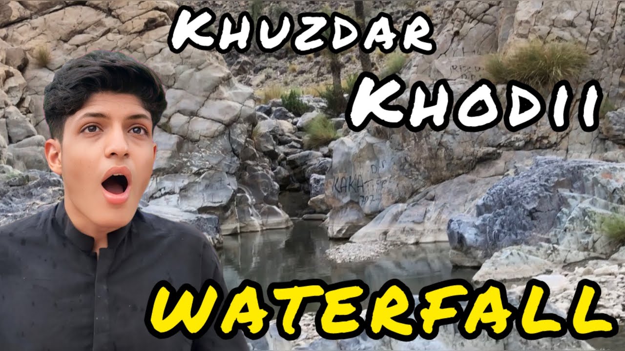 khuzdar balochistan khodii waterfall |🌊 do Bade Pahad Ke Darmiyan Mein ...