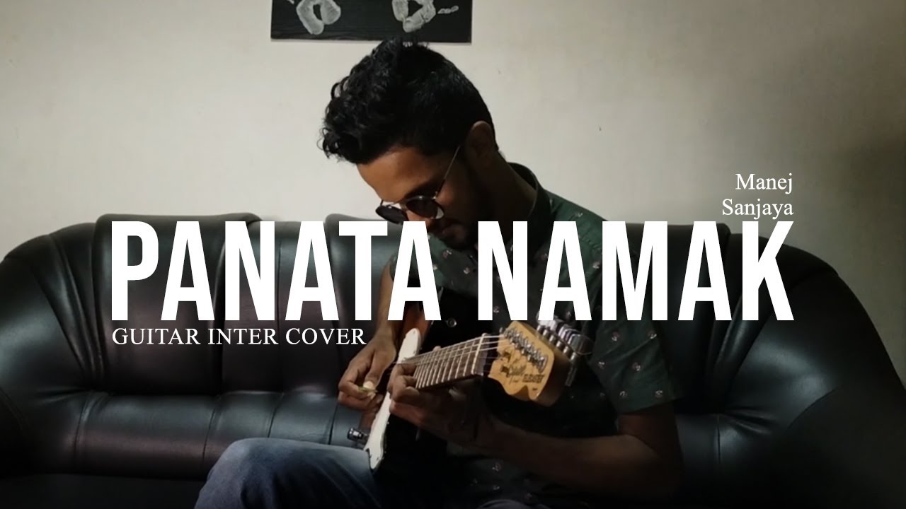 Manej Sanjaya පණට නමක් (Panata Namak)Guitar Inter Cover By AAYU Nuwan ...