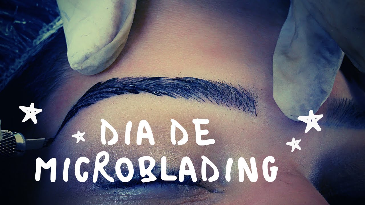 Dia de Microblading !!! - YouTube