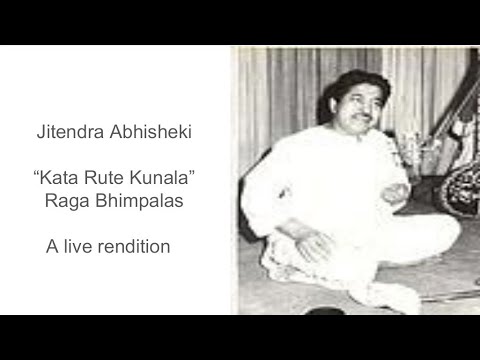 "Kata Rute Kunala", Jitendra Abhisheki - A Live Rendition. 1977 - YouTube