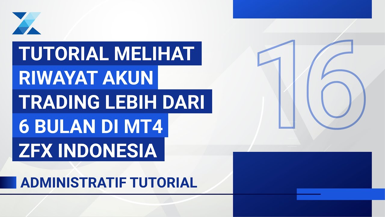 Tutorial Melihat Riwayat Akun Trading Lebih dari 6 Bulan di MT4 ZFX ...