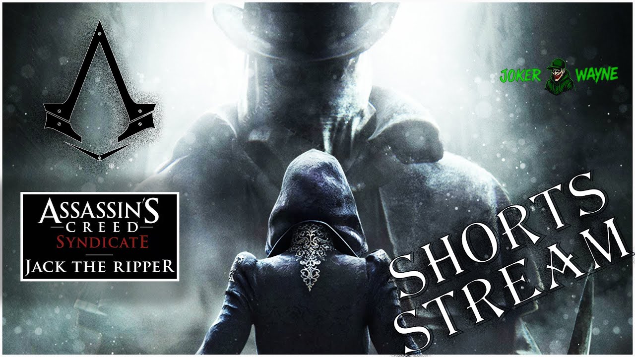 [Shorts] Assassin s Creed Syndicate DLC Jack The Ripper Прохождение ...