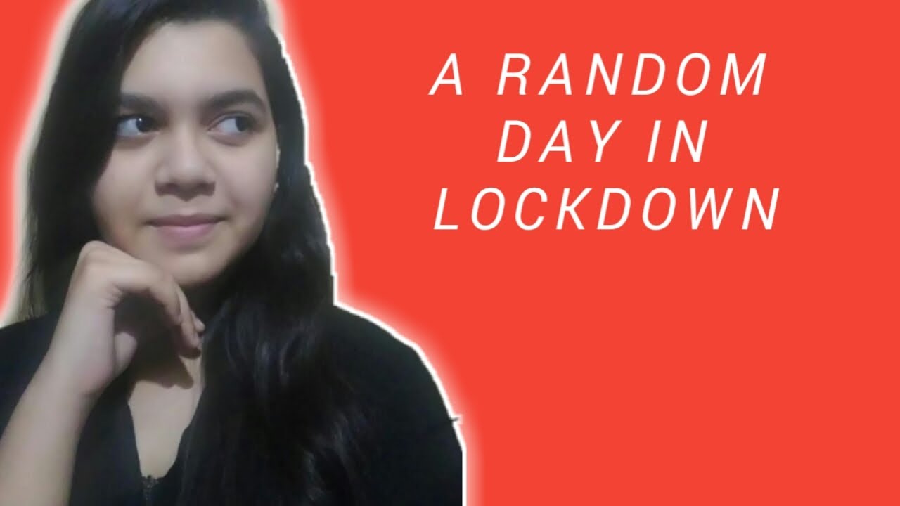 l A RANDOM DAY IN LOCK DOWN l pointless Vlog #1 l - YouTube