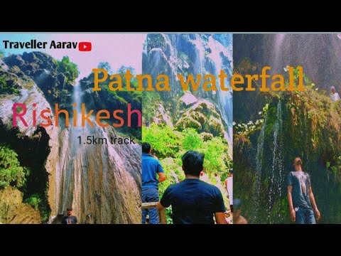 Patna waterfall Rishikesh ||1.5km track | best place for summer ️| # ...