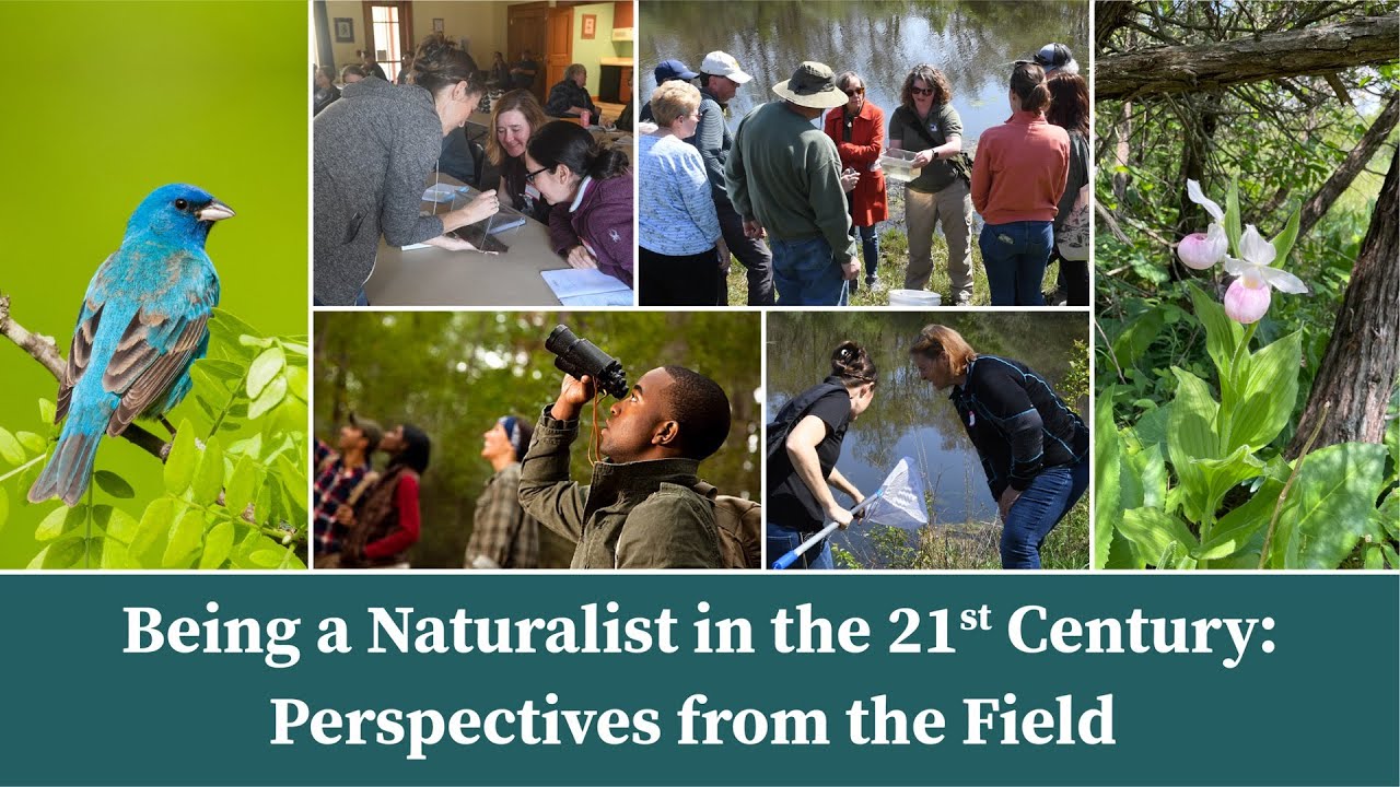 Being a Naturalist in the 21st Century - YouTube
