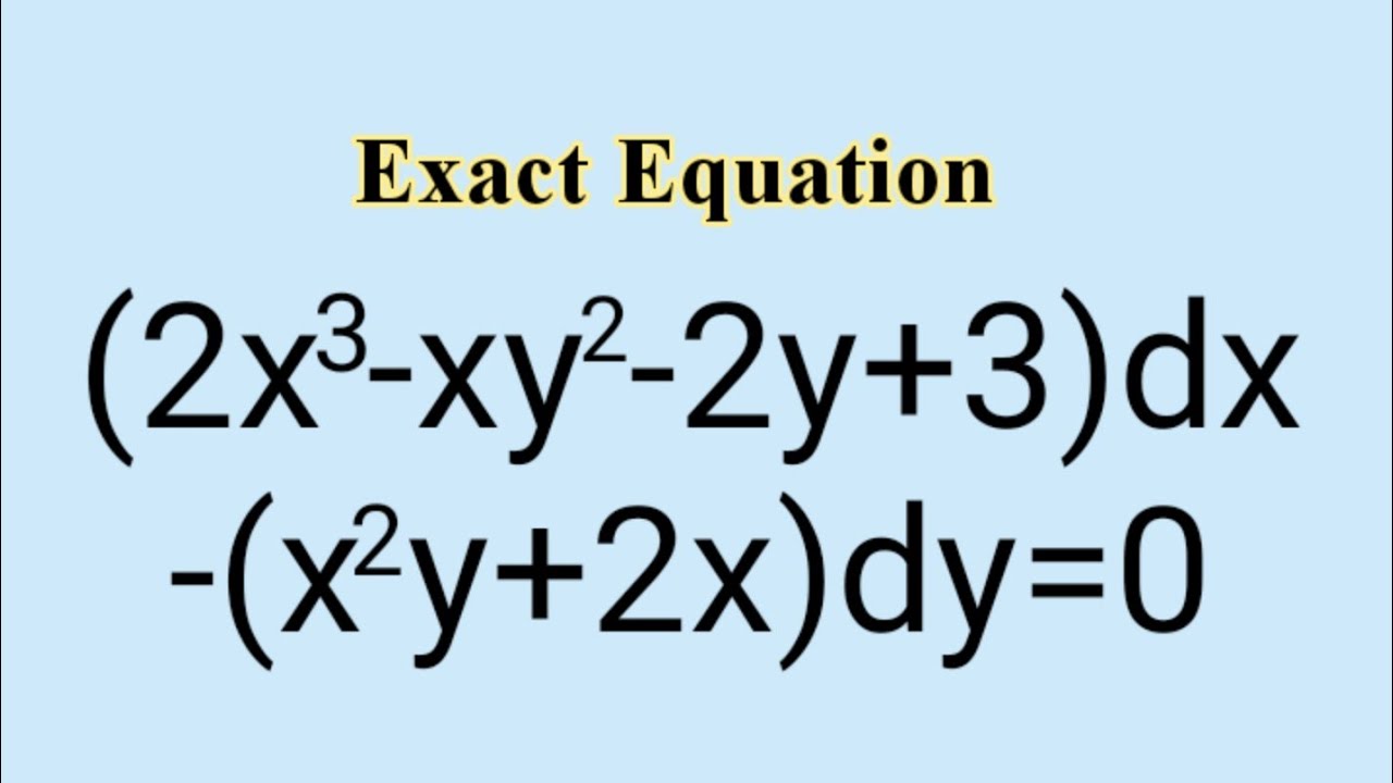 (2x^3-xy^2-2y+3)dx-(x^2y+2x)dy=0 #ExactEquation L533 ...