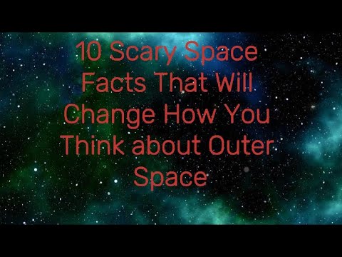 10 Scary Space Facts That Will Change How You Think about Outer Space ...