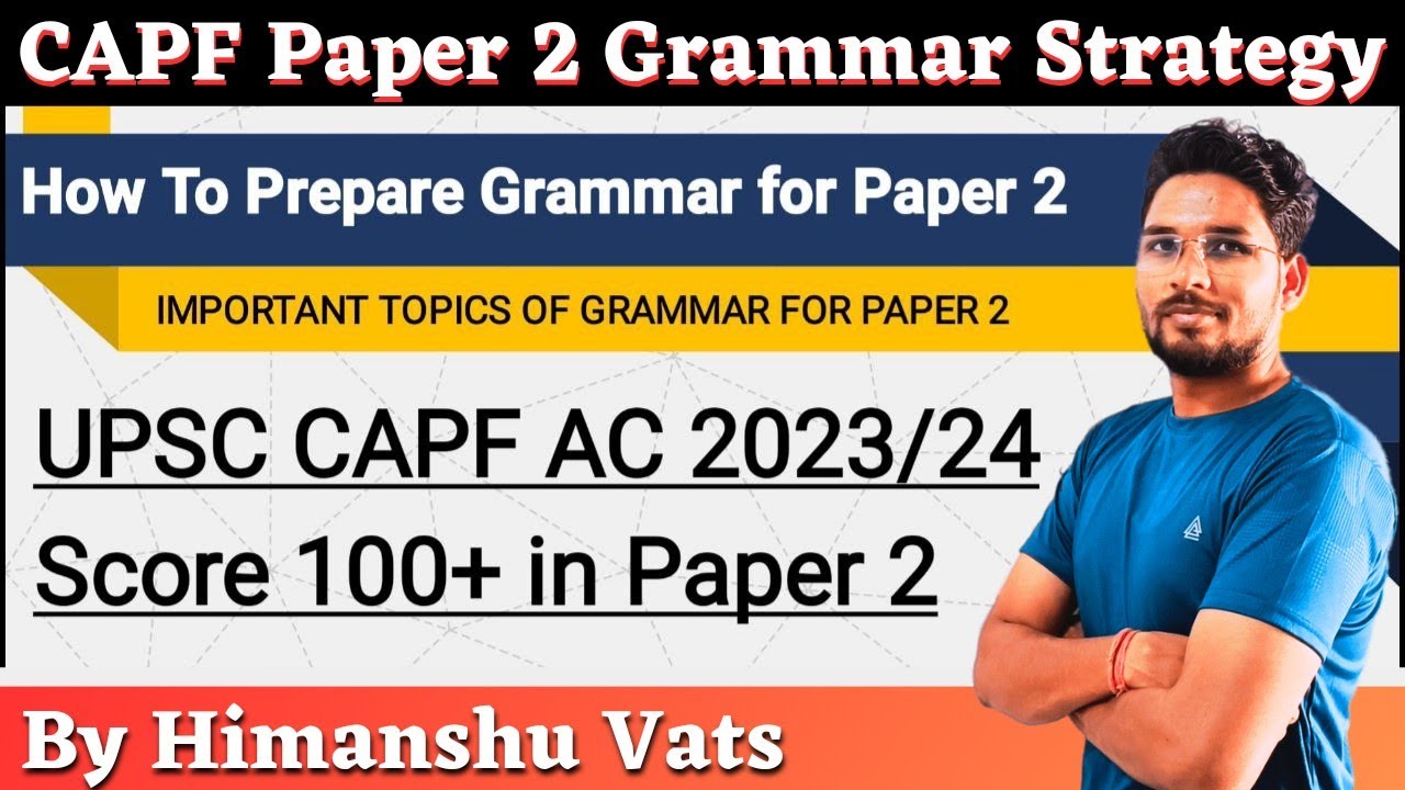 How To Prepare Grammar For UPSC CAPF Paper 2 CAPF Paper 2 Most how-to-prepare-grammar-for-upsc-capf-paper-2-capf-paper-2-most