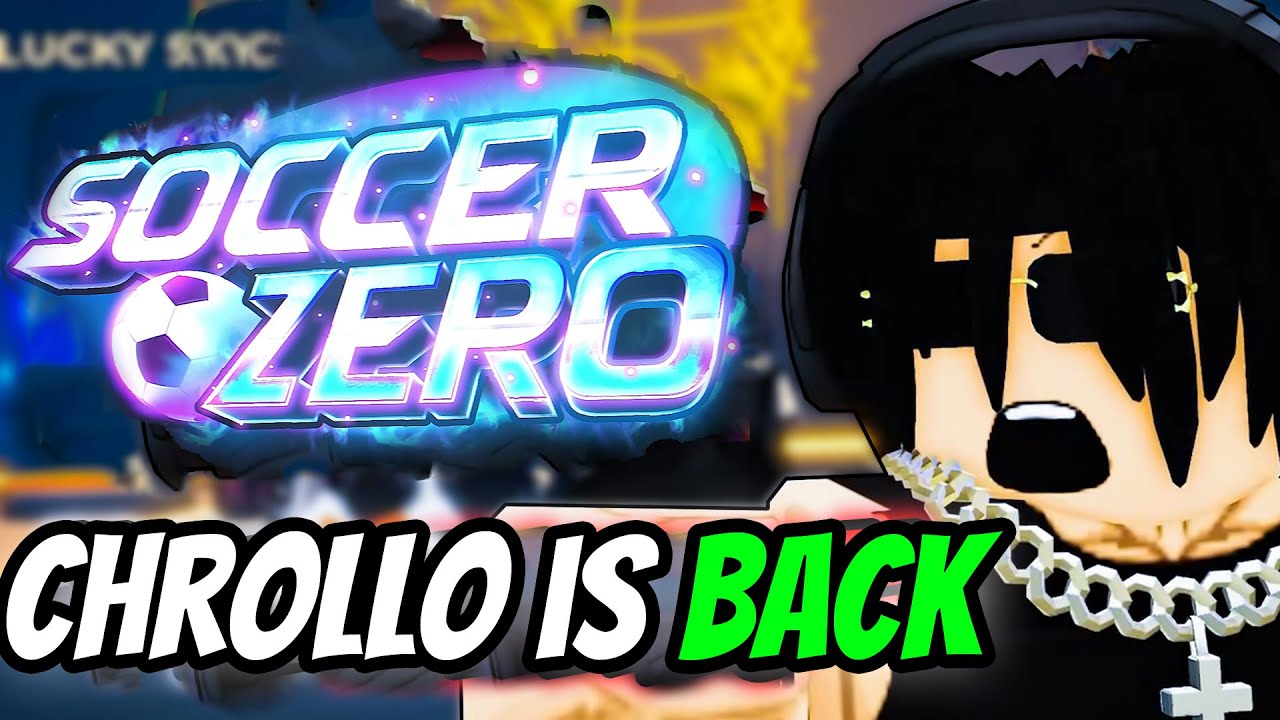 Soccer Zero: CHROLLO'S NEW SOCCER GAME (Blue Lock Rivals is cooked ...