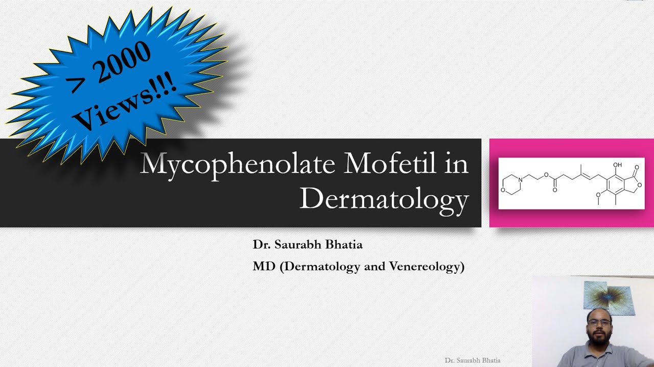 Mycophenolate Mofetil in Dermatology - Drug, Mechanism of Action, Use ...