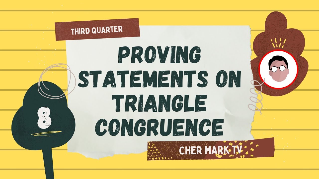 Proving Statements on Triangle Congruence | Grade 8 - YouTube