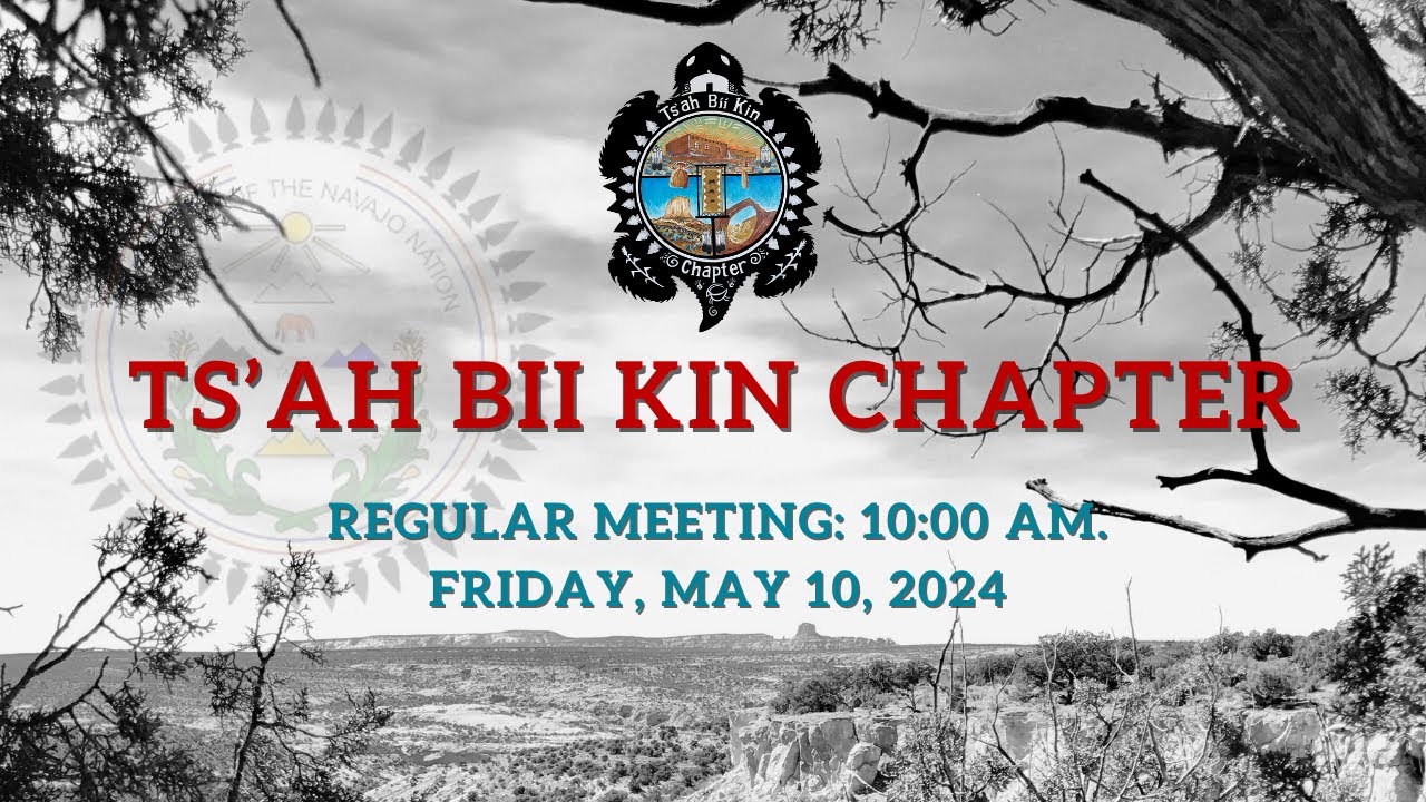 Ts'ah Bii Kin Chapter Regular Meeting 05-10-2024 - YouTube